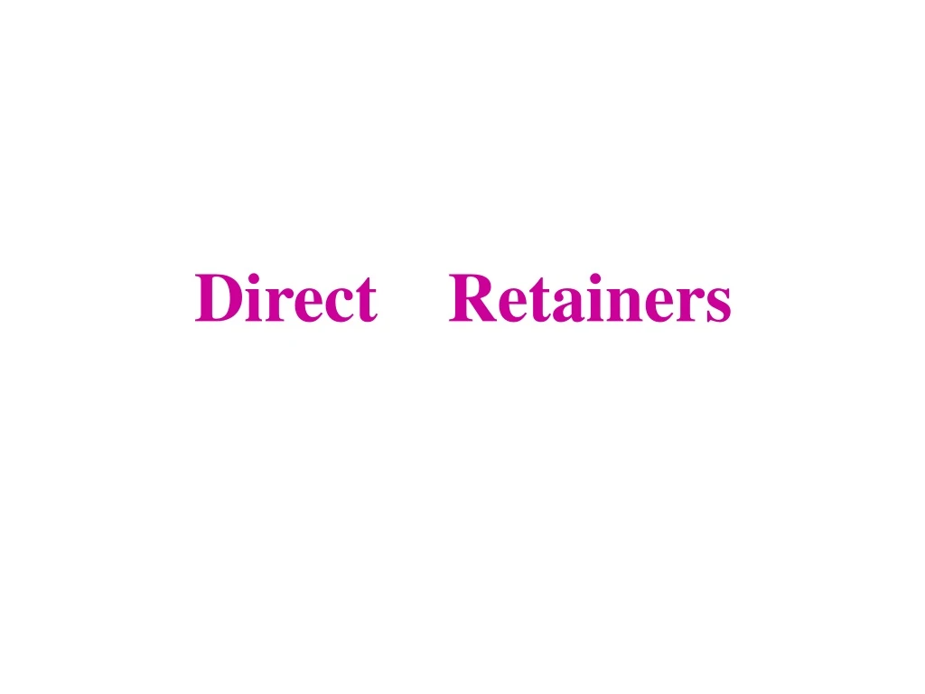 PPT - Direct Retainers PowerPoint Presentation, free download - ID:8954856