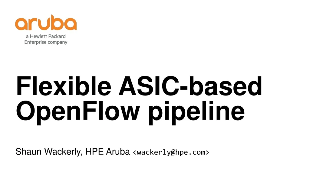 PPT - Flexible ASIC-based OpenFlow pipeline PowerPoint Presentation ...