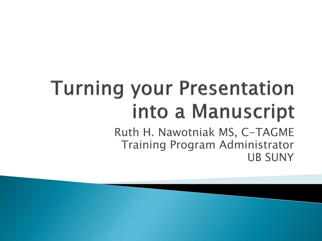PPT - Turning your Presentation into a Manuscript PowerPoint ...