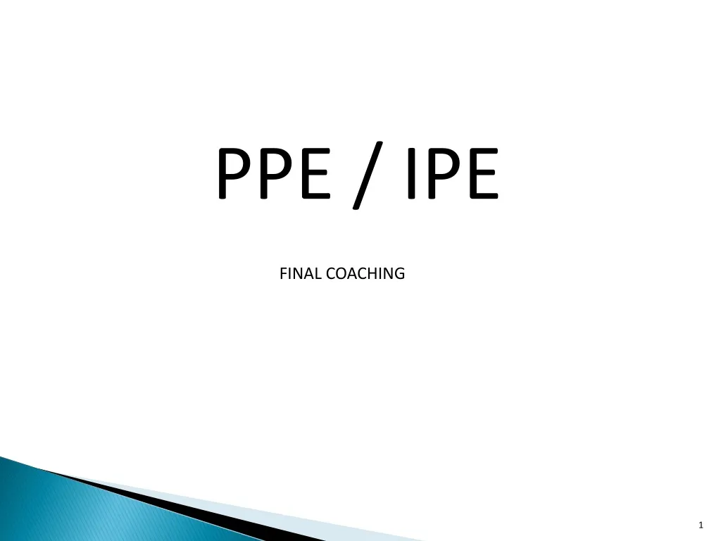 PPT - PPE / IPE PowerPoint Presentation, free download - ID:895731