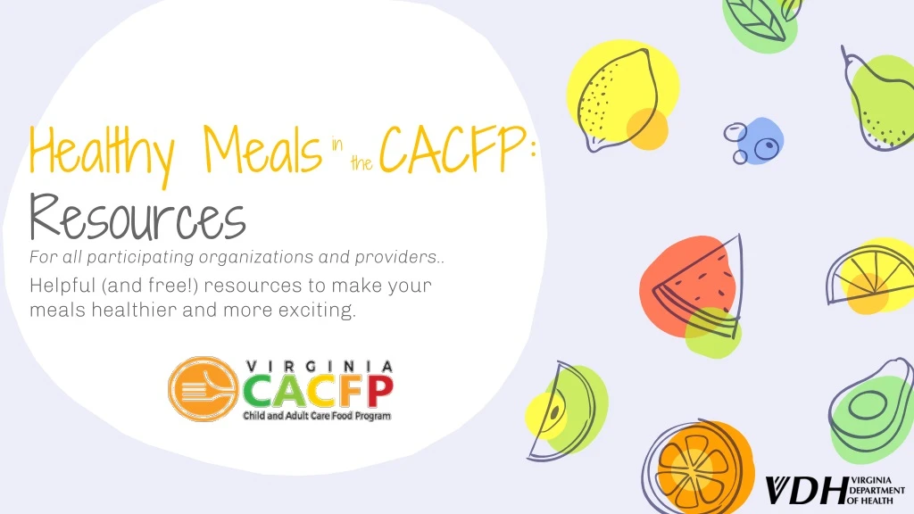 PPT - Healthy Meals CACFP: Resources PowerPoint Presentation, free ...