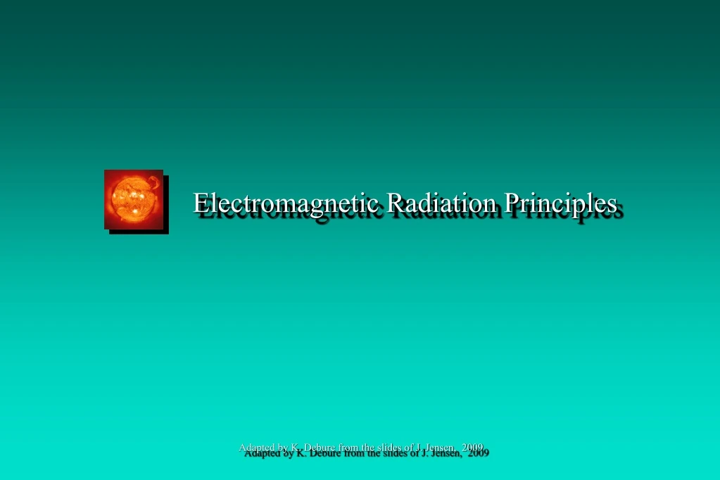 PPT - Electromagnetic Radiation Principles PowerPoint Presentation ...