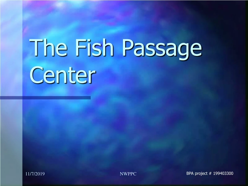 PPT - The Fish Passage Center PowerPoint Presentation, free download ...