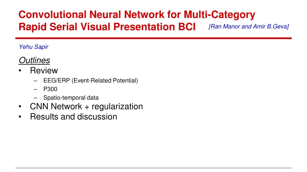 PPT - Convolutional Neural Network for Multi-Category Rapid Serial ...