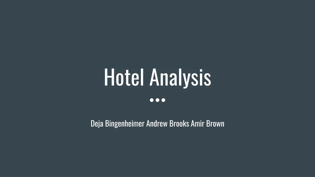 PPT - Hotel Analysis PowerPoint Presentation, free download - ID:8961004