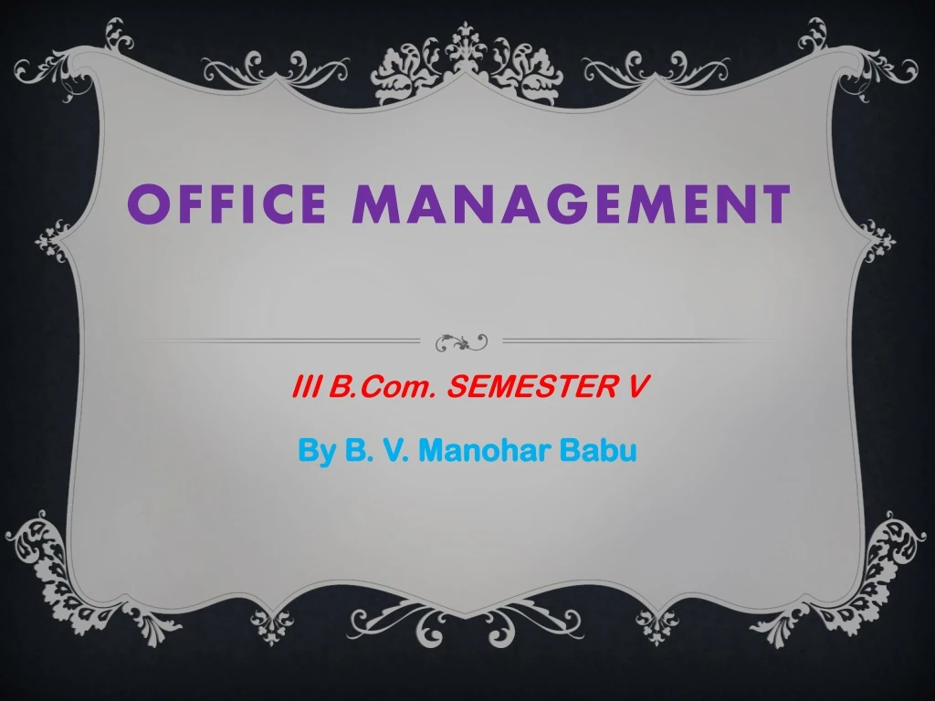 PPT - OFFICE MANAGEMENT PowerPoint Presentation, free download - ID:8961040