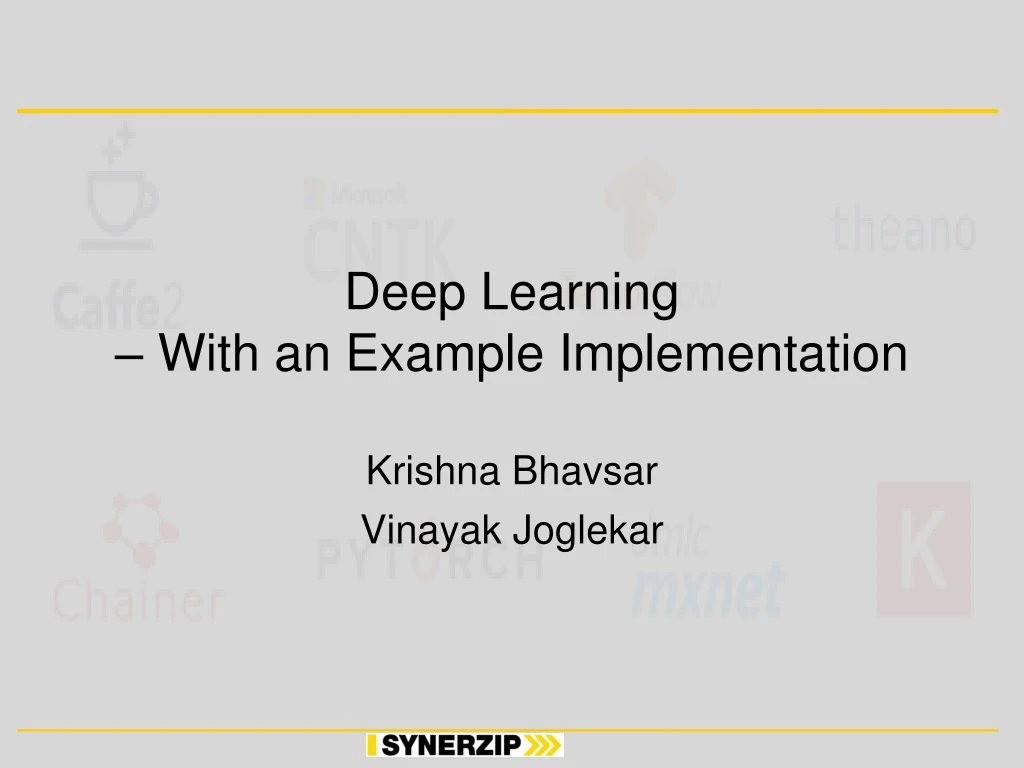PPT - Deep Learning – With an Example Implementation PowerPoint ...