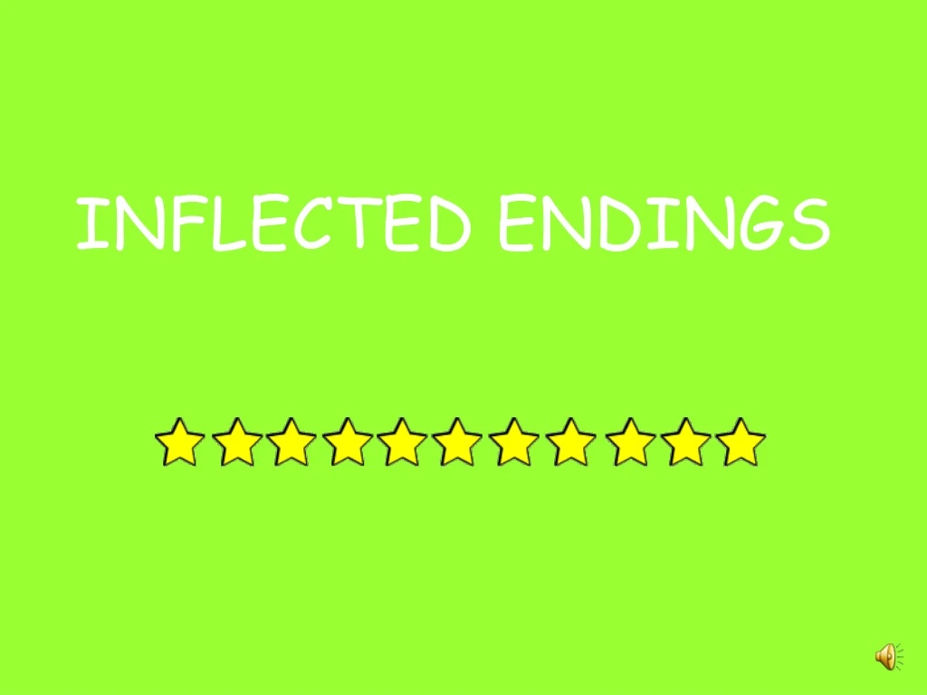 PPT - INFLECTED ENDINGS PowerPoint Presentation, free download - ID:8964329