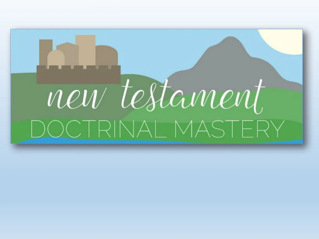 PPT - Doctrinal Mastery Passages New Testament PowerPoint Presentation ...