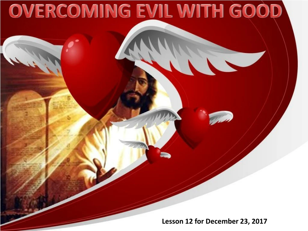PPT - OVERCOMING EVIL WITH GOOD PowerPoint Presentation, free download ...