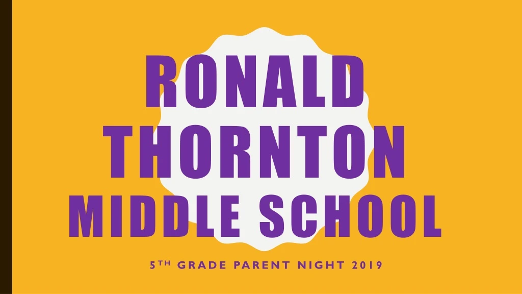 PPT - Ronald Thornton Middle School PowerPoint Presentation, free ...