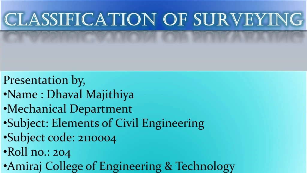 PPT - CLASSIFICATION OF SURVEYING PowerPoint Presentation, free ...