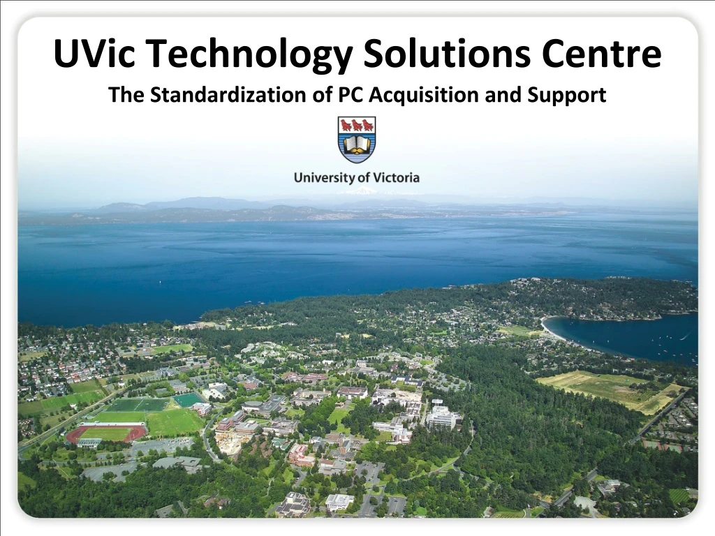 PPT - UVic Technology Solutions Centre PowerPoint Presentation, free ...
