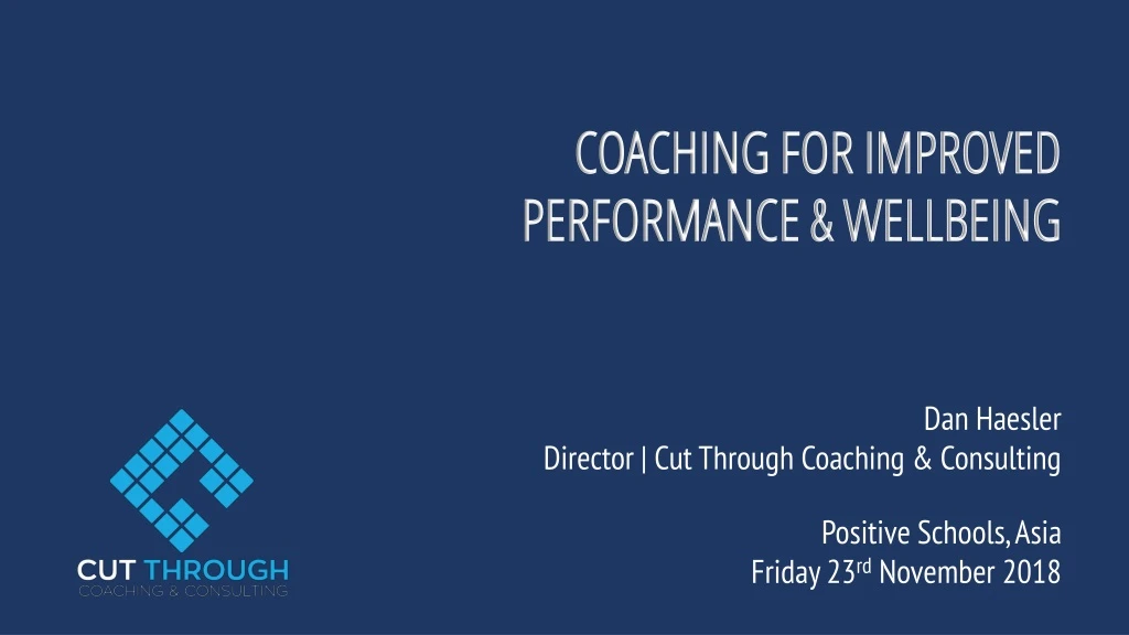 PPT - COACHING FOR IMPROVED PERFORMANCE & WELLBEING PowerPoint ...
