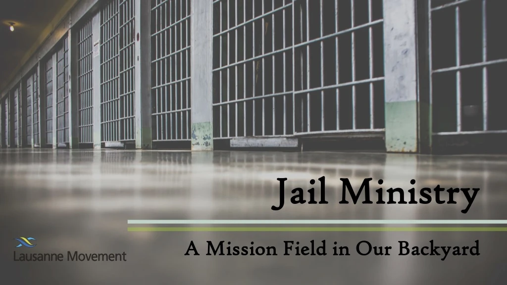 PPT - Jail Ministry PowerPoint Presentation, free download - ID:8975371
