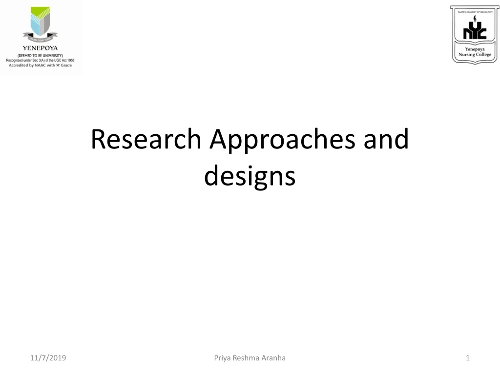PPT - Research Approaches and designs PowerPoint Presentation, free ...