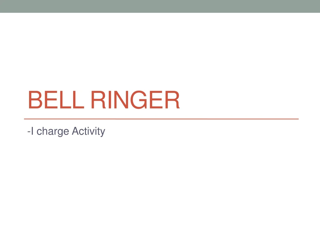 PPT - Bell ringer PowerPoint Presentation, free download - ID:8976695