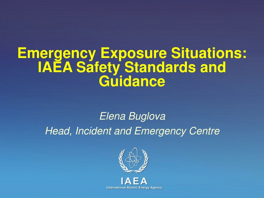 PPT - Emergency Exposure Situations: IAEA Safety Standards and Guidance PowerPoint Presentation ...