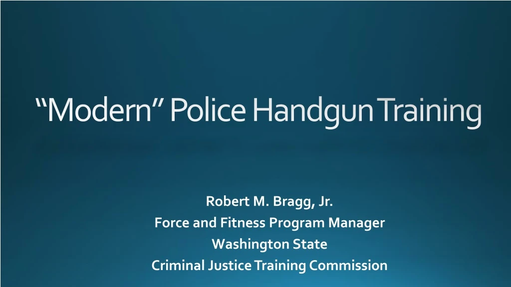 PPT - “Modern” Police Handgun Training PowerPoint Presentation, free ...