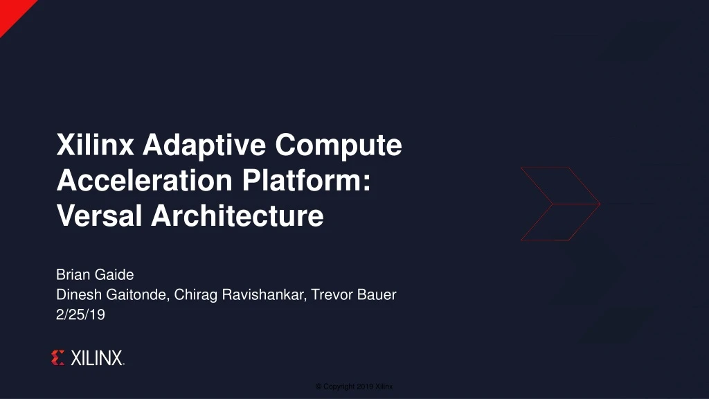 PPT - Xilinx Adaptive Compute Acceleration Platform: Versal Architecture PowerPoint Presentation ...