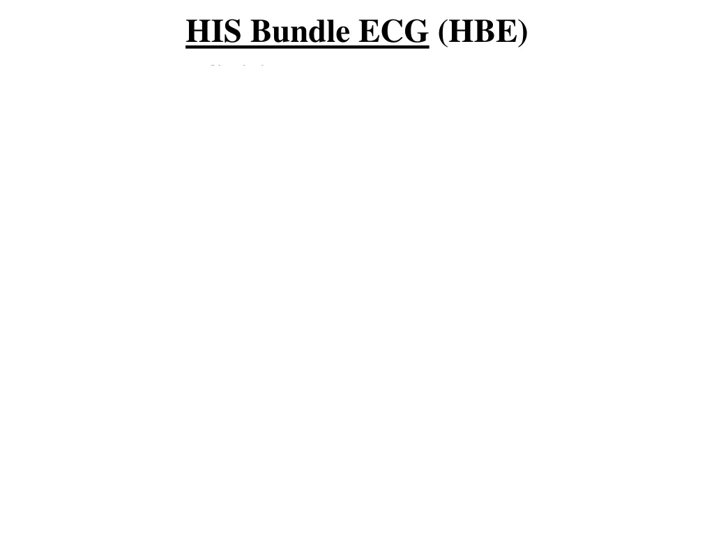 PPT - HIS Bundle ECG (HBE) PowerPoint Presentation, free download - ID ...