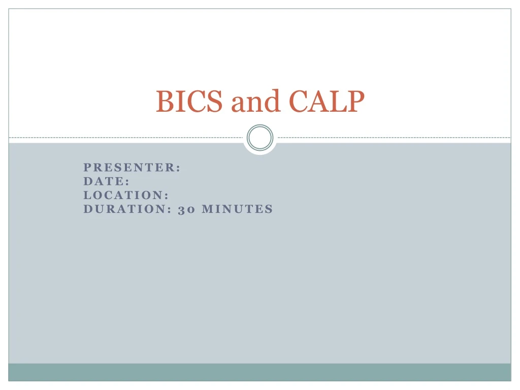 PPT - BICS and CALP PowerPoint Presentation, free download - ID:8978622