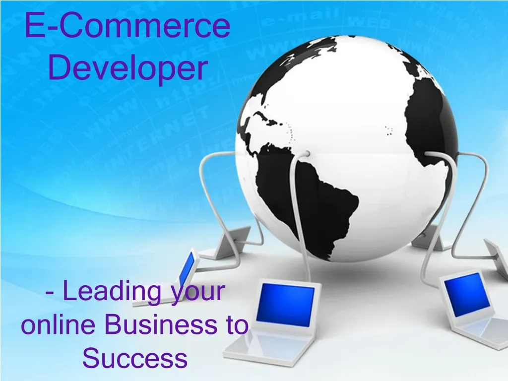 PPT - E-Commerce Developer- Leading your online Business to Succes ...