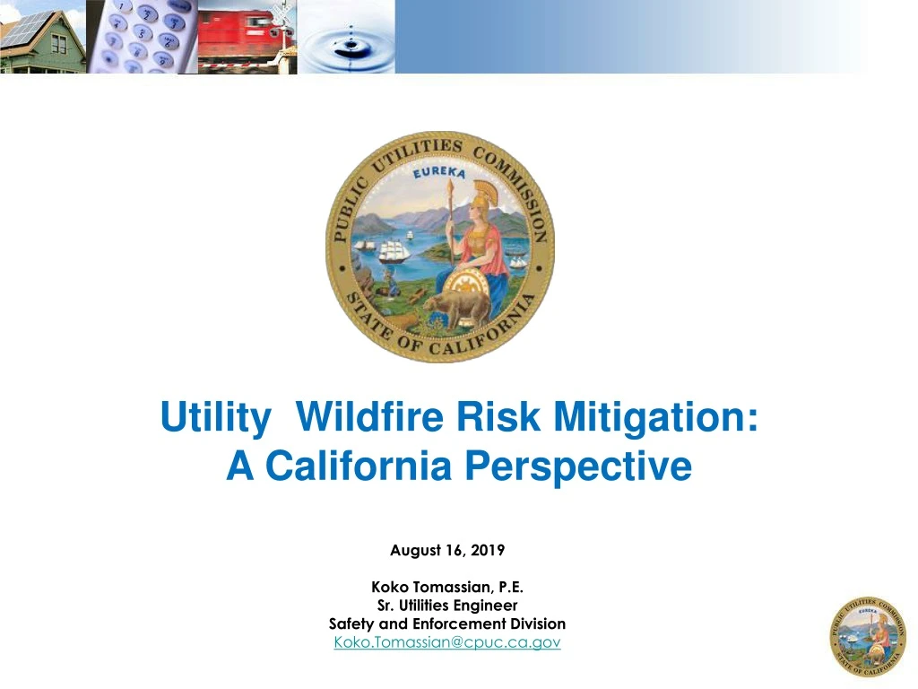 PPT - Utility Wildfire Risk Mitigation: A California Perspective ...