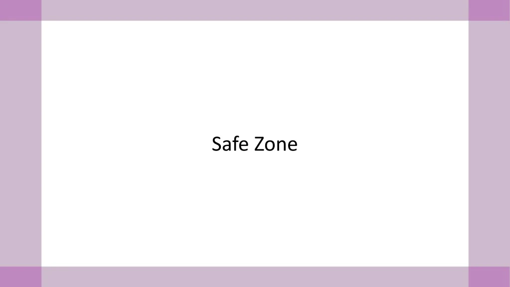 PPT - Safe Zone PowerPoint Presentation, free download - ID:8981060