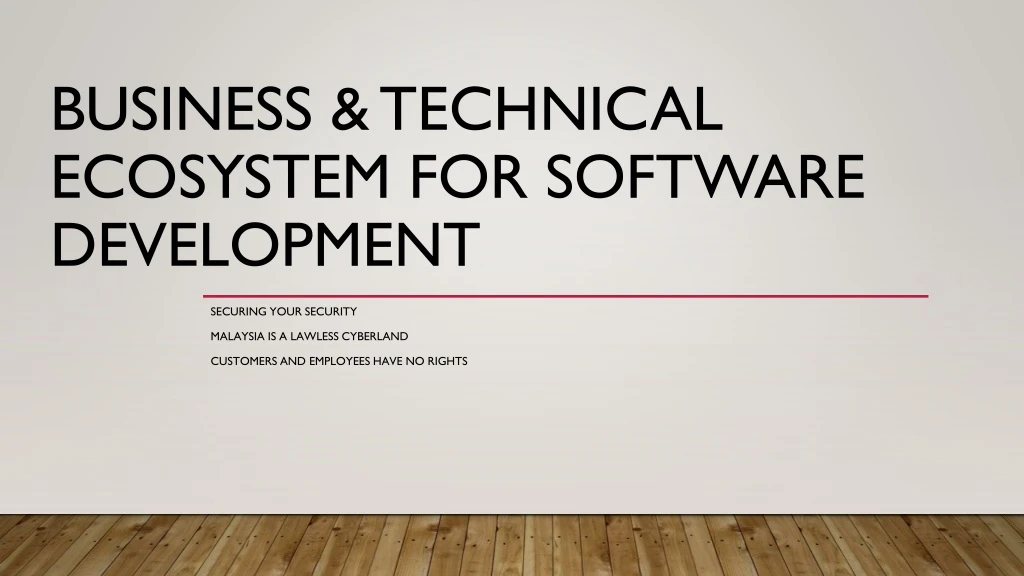 PPT - Business & Technical Ecosystem for Software Development ...