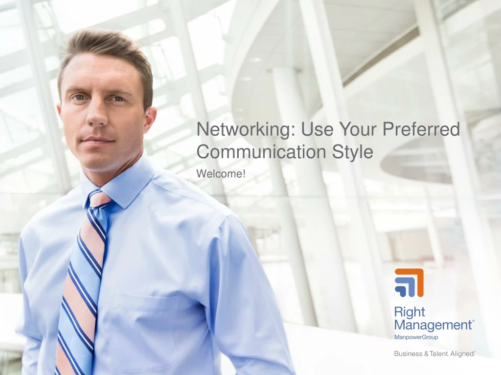 PPT - Networking: Use Your Preferred Communication Style PowerPoint ...