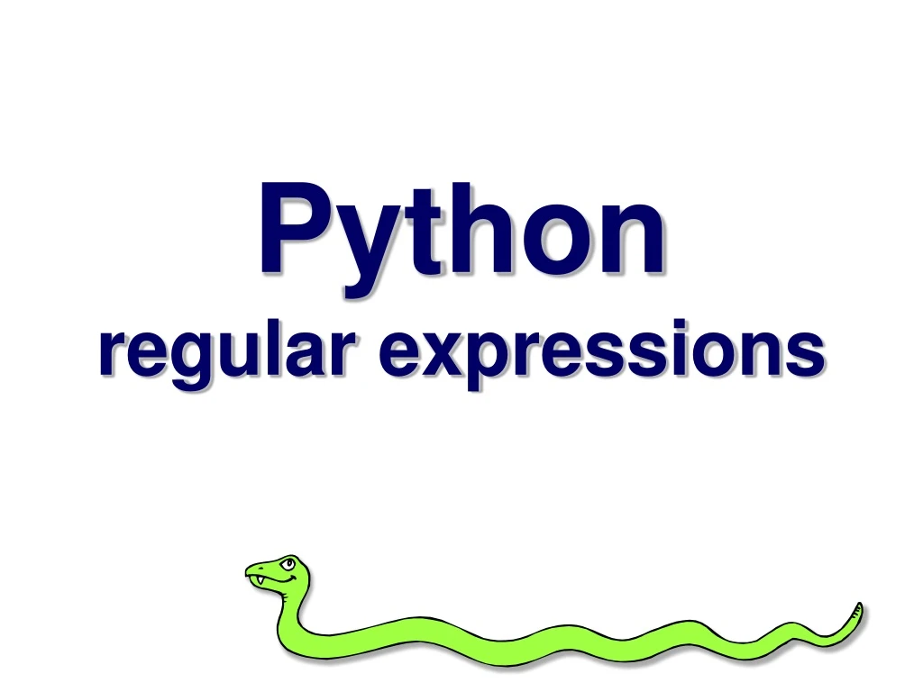 PPT - Python regular expressions PowerPoint Presentation, free download ...