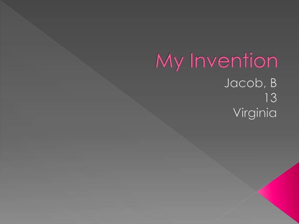 PPT - My Invention PowerPoint Presentation, free download - ID:8982824