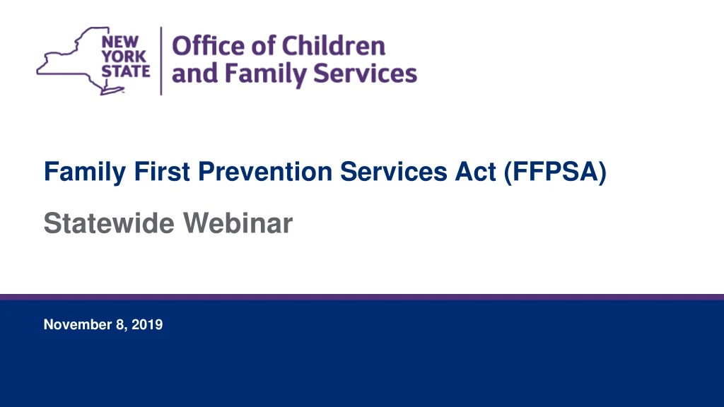PPT - Family First Prevention Services Act (FFPSA) PowerPoint ...
