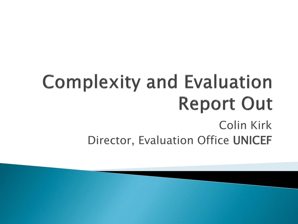 PPT - Complexity and Evaluation Report Out PowerPoint Presentation ...