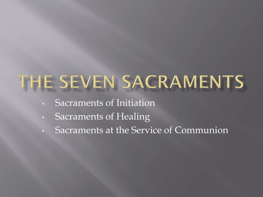 PPT - The Seven Sacraments PowerPoint Presentation, free download - ID ...