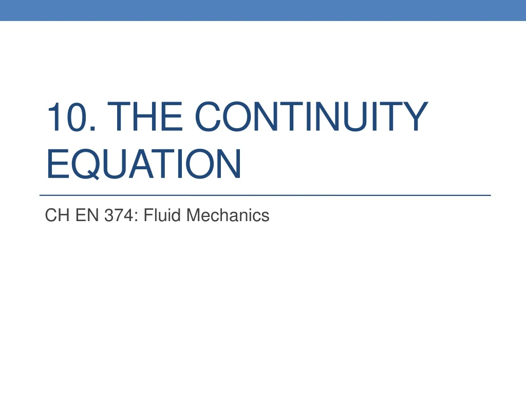 PPT - 10. The Continuity Equation PowerPoint Presentation, free ...