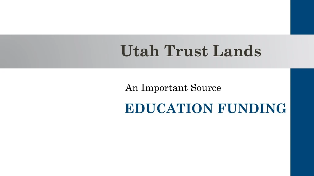 PPT - Utah Trust Lands PowerPoint Presentation, free download - ID:8989827