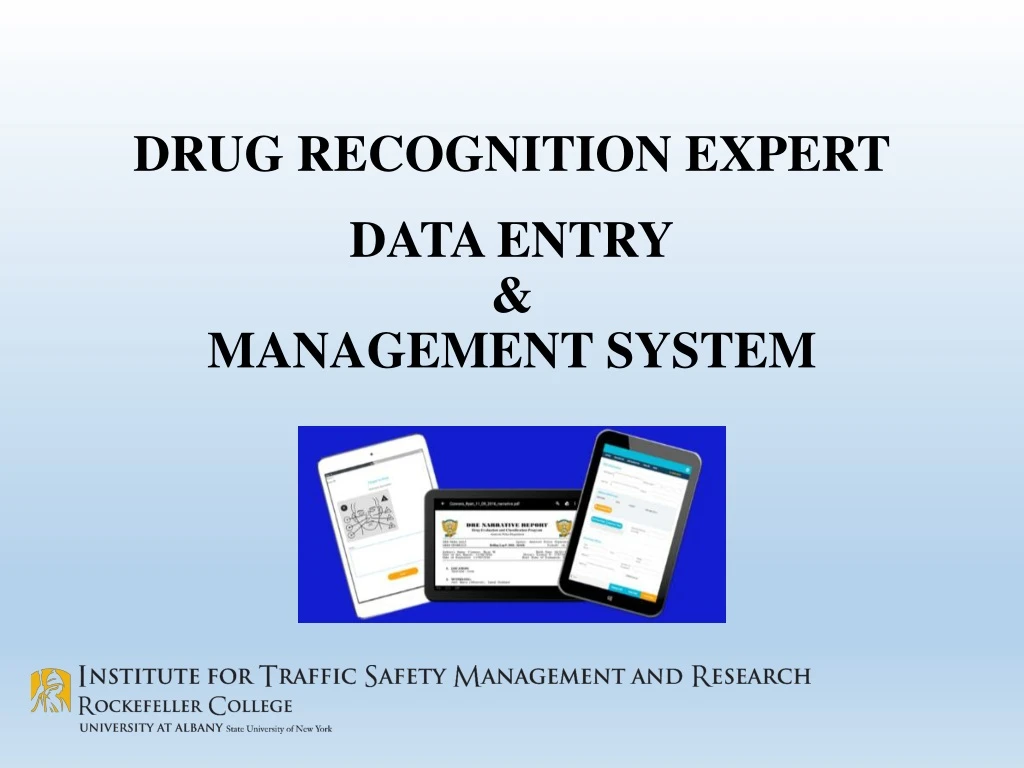 PPT - DRUG RECOGNITION EXPERT DATA ENTRY & MANAGEMENT SYSTEM PowerPoint ...