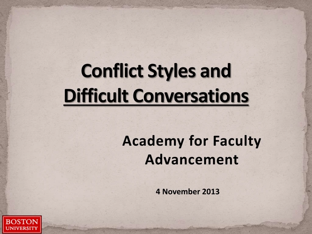 PPT - Conflict Styles and Difficult Conversations PowerPoint ... PPT - Conflict Styles and Difficult Conversations PowerPoint ...