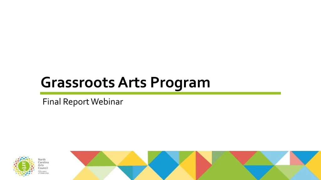 PPT - Grassroots Arts Program PowerPoint Presentation, free download ...