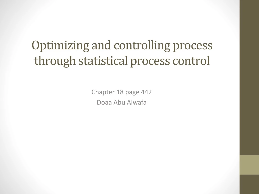 PPT - Optimizing and controlling process through statistical process ...