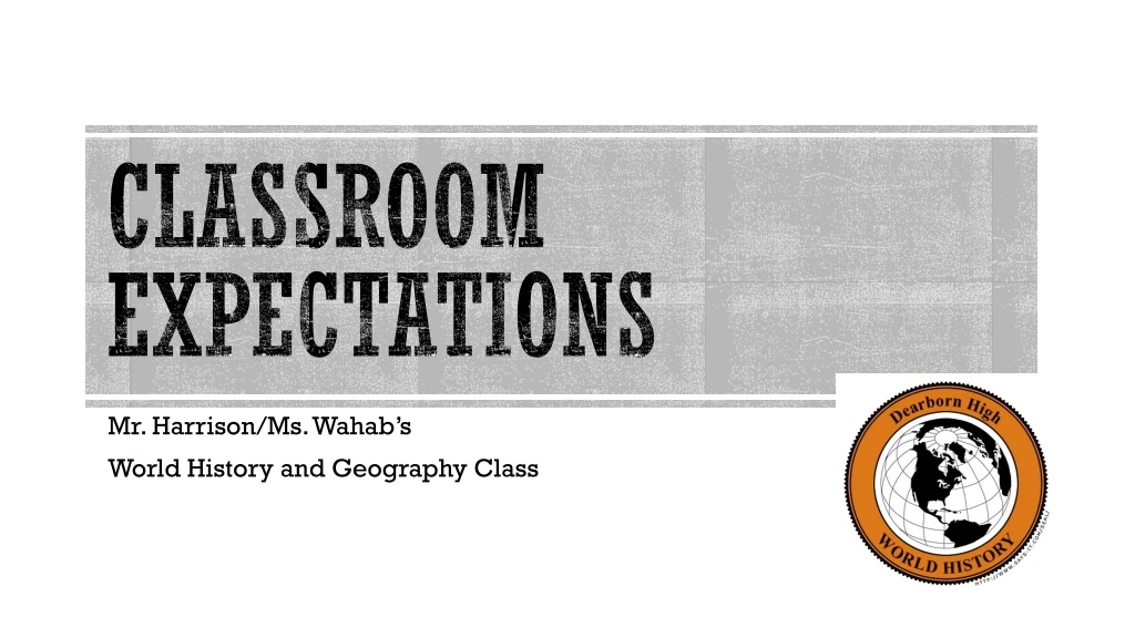 PPT - Classroom expectations PowerPoint Presentation, free download ...