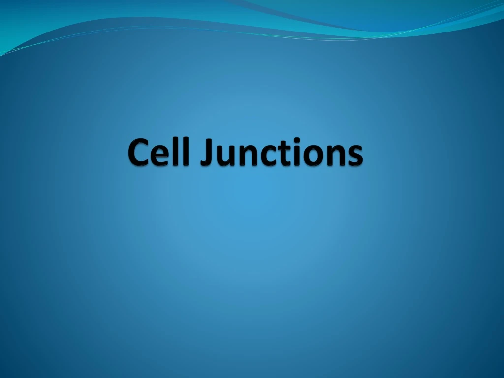 Ppt Cell Junctions Powerpoint Presentation Free Download Id 8997000