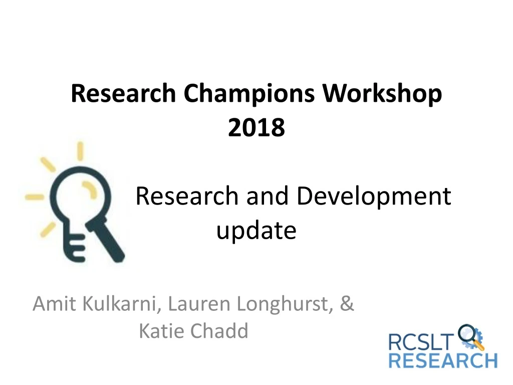 PPT - Research Champions Workshop 2018 RCSLT Research and Development ...