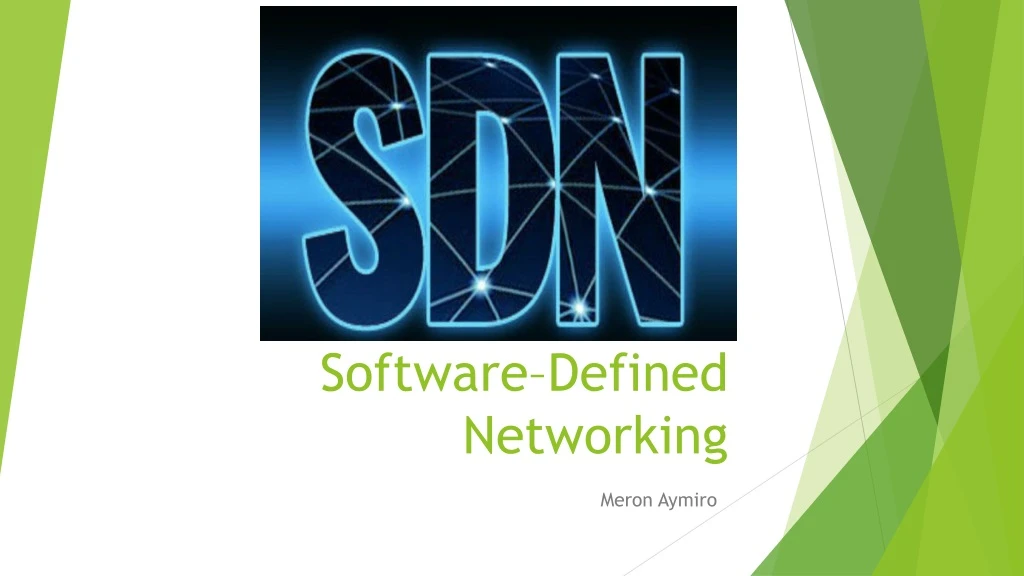 PPT - Software–Defined Networking PowerPoint Presentation, free ...