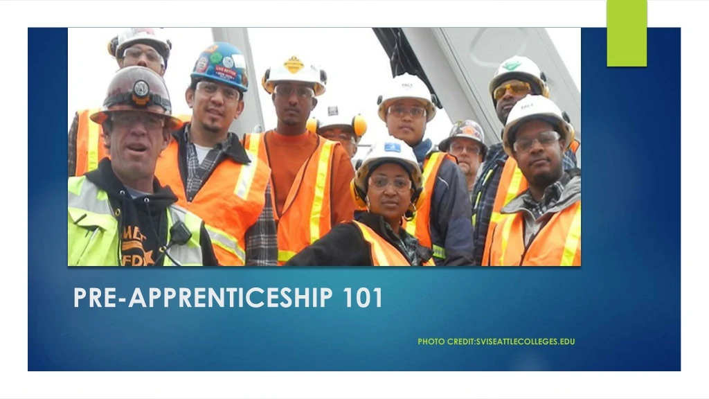 PPT - PRE-APPRENTICESHIP 101 PowerPoint Presentation, free download ...