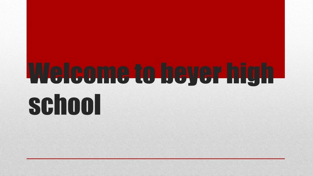 PPT - Welcome to beyer high school PowerPoint Presentation, free ...