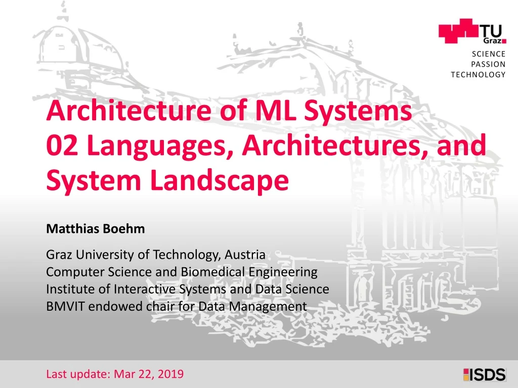 PPT - Architecture of ML Systems 02 Languages, Architectures, and ...