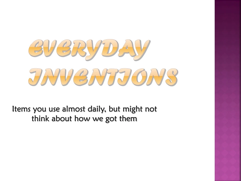 PPT - Everyday Inventions PowerPoint Presentation, free download - ID ...